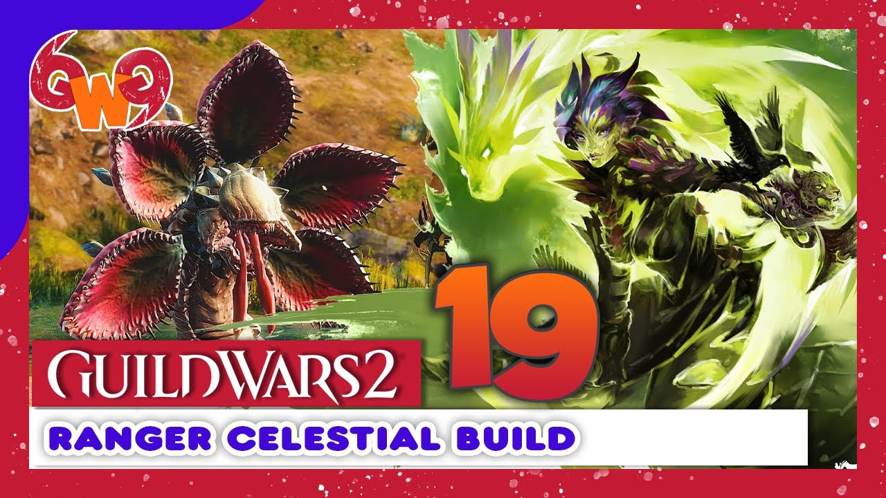 Guild Wars 2 : Ranger Celestial - Condition Build [ P 19 ] : رينجر بيلد ...