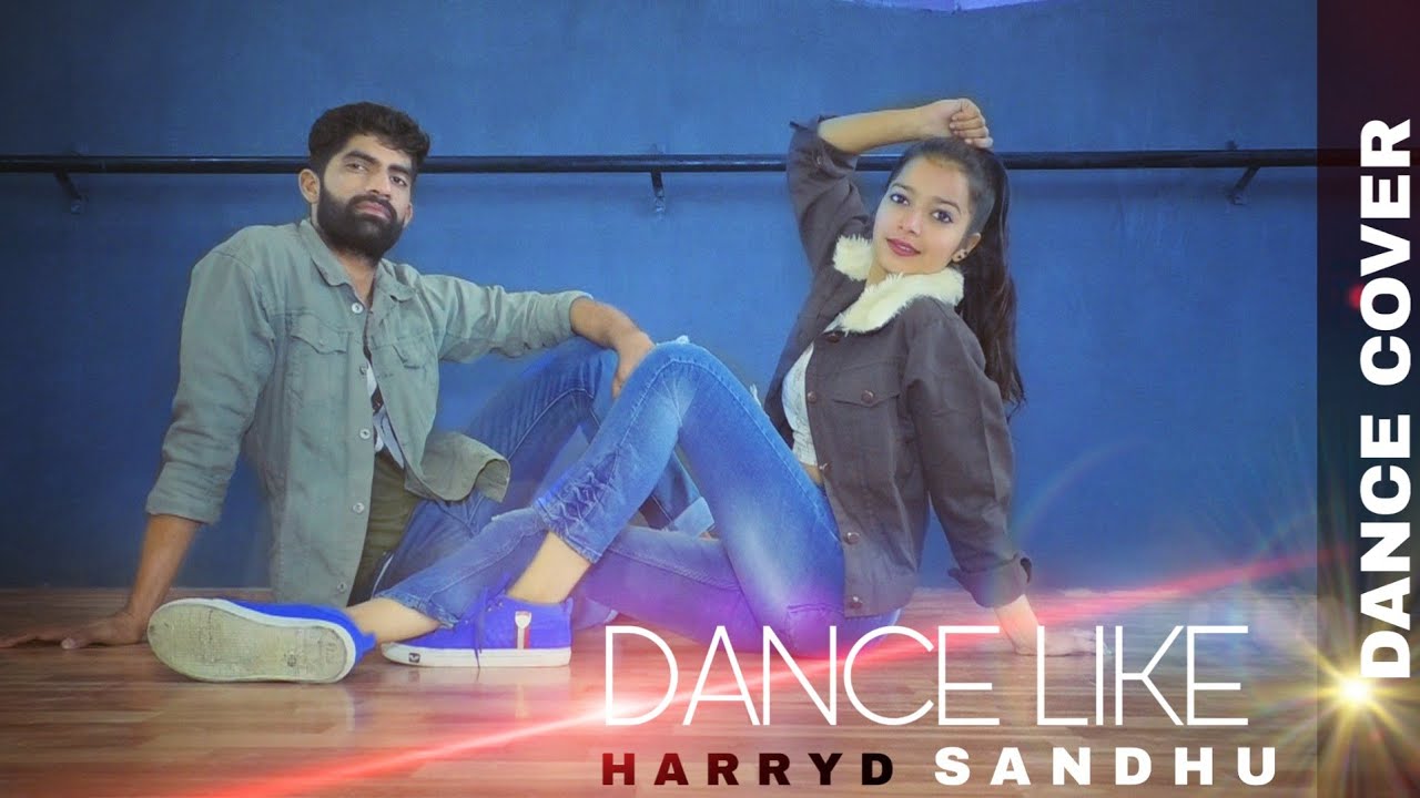Harrdy Sandhu - Dance Like Dance Video | Latest Hit Song 2019 ...
