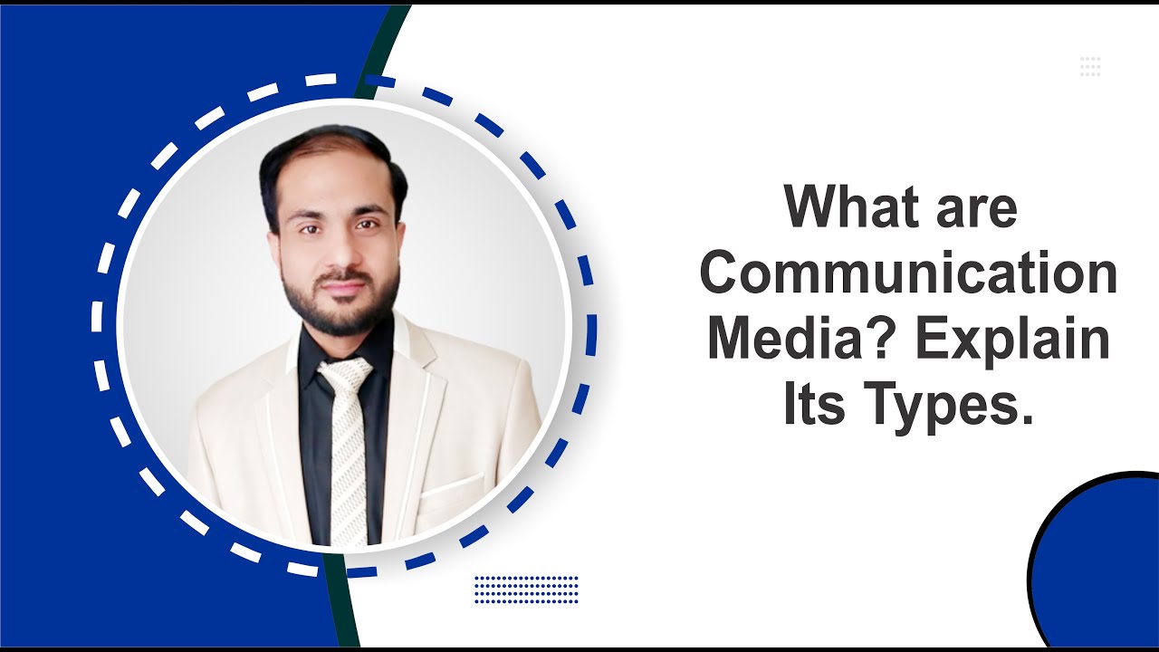 33. What are Communication Media Explain Its Types? by Muhammad Salman ...