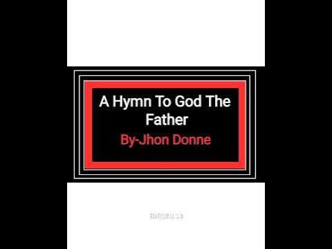 A Hymn To God The Father Part 1 video / John Donne Poem Explanation ...