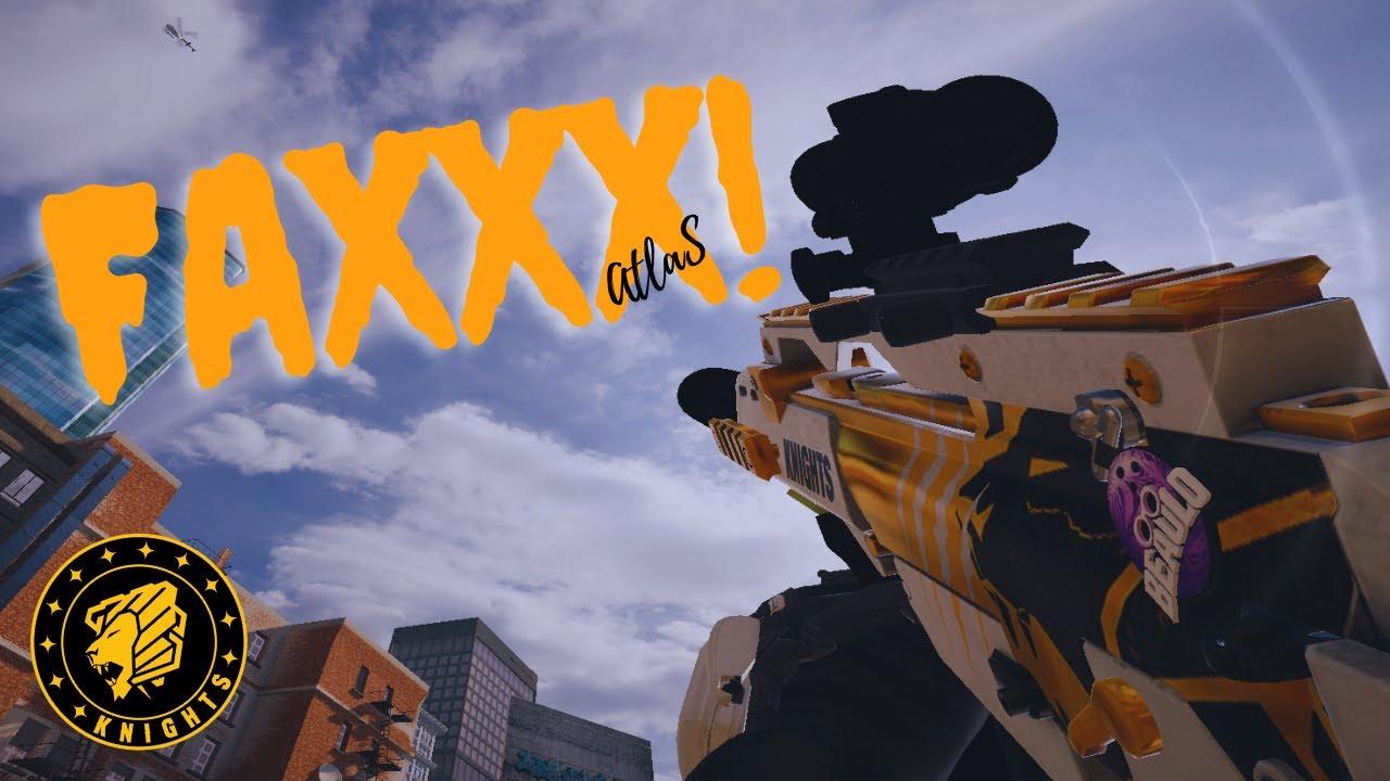 "FAXXX" AtlaS (R6 Montage) - YouTube
