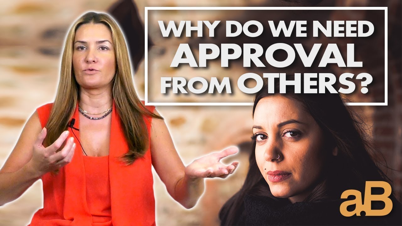 Why do we need other people's approval? - YouTube