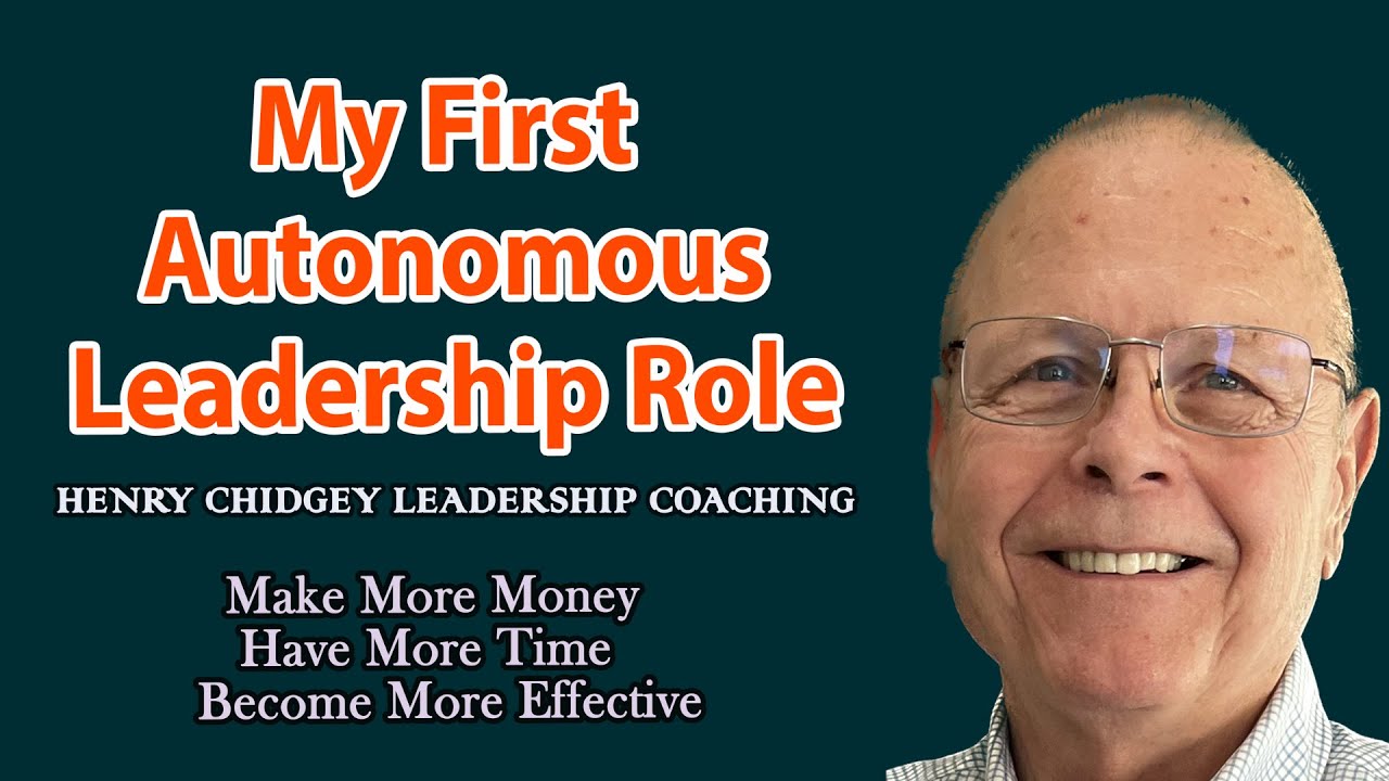My First Autonomous Leadership Role - YouTube
