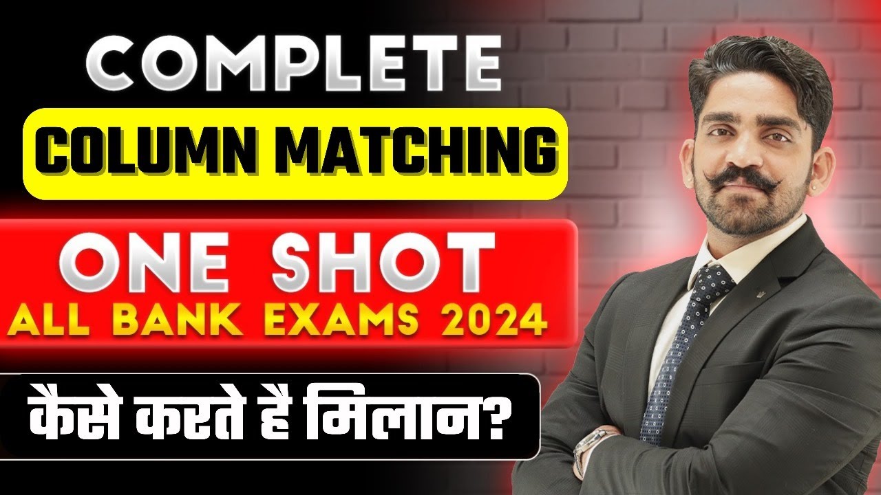 Column Matching | Bank & Insurance Exams | Arjun Sir | Target 2024 Exams | Zero to Hero - YouTube