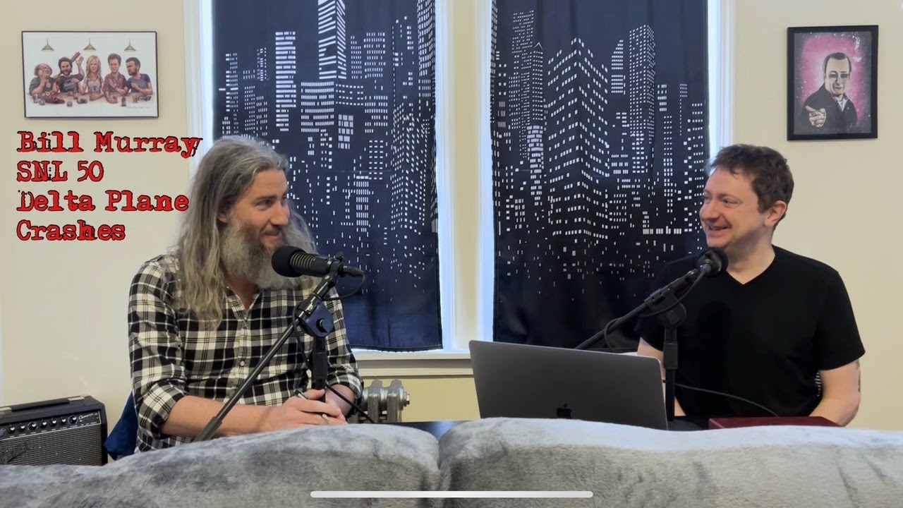 Bill Murray, SNL 50, Delta Plane Crashes (Episode 180) - YouTube