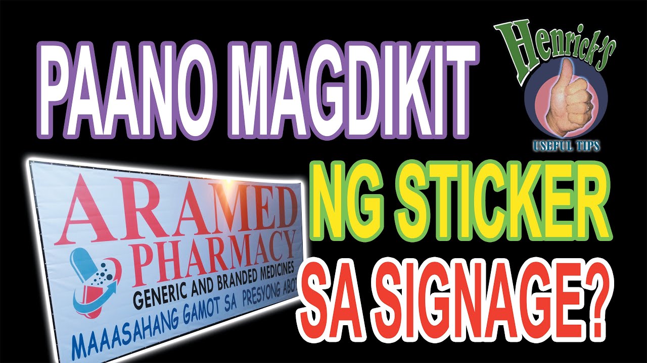 Paano magdikit ng sticker sa Signage? / how to install sticker on ...