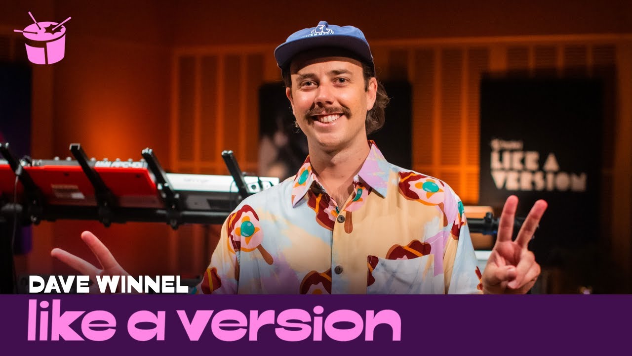 Dave Winnel - 'CEO / Jungle Juice' (live for Like A Version) - YouTube