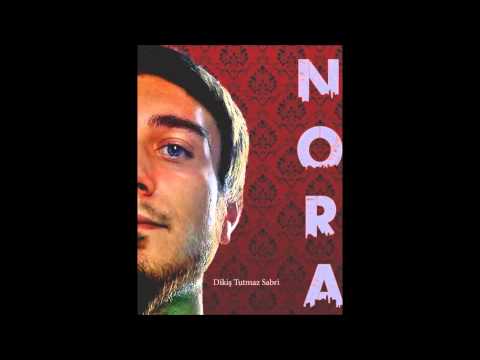 Nora - Dikiş Tutmaz Sabri