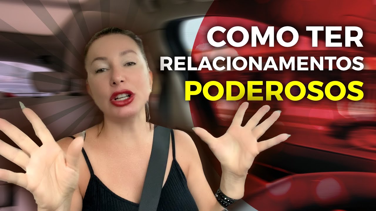 Como Ter Relacionamentos Poderosos - YouTube