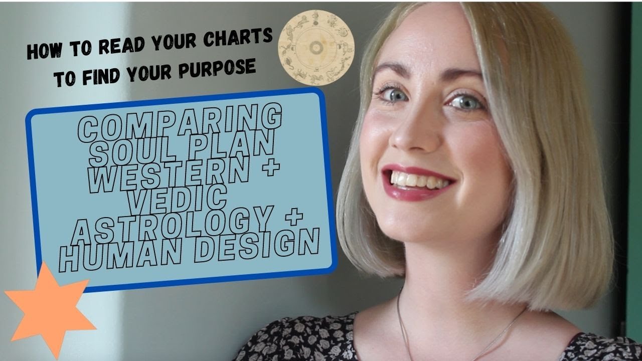 How to read your birth charts | Comparing Soul Plan, Western and Vedic ...