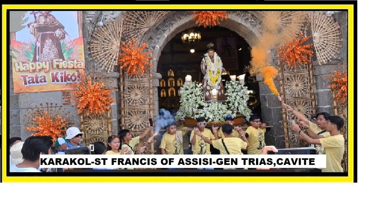 KARAKOL-HAPPY FIESTA ST FRANCIS OF ASSISI.GEN TRIAS ,CAVITE - YouTube
