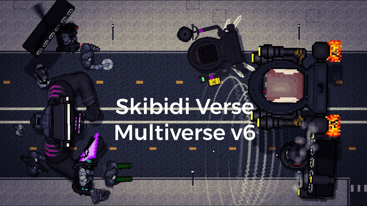 Skibidi Verse Multiverse Revamp v6 - YouTube