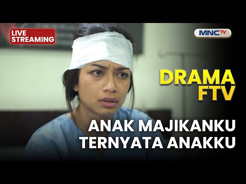 🔴ANAK MAJIKANKU TERNYATA ANAKKU! | LIVE DRAMA FTV | 21 NOVEMBER 2025