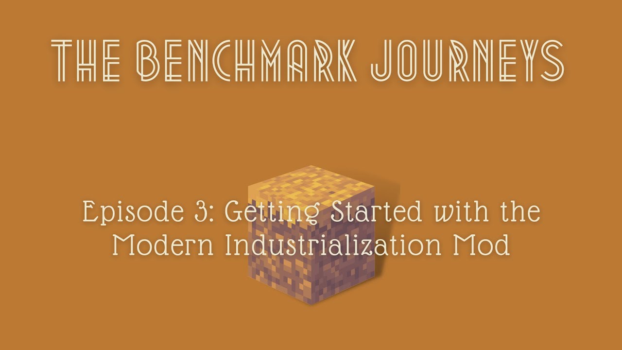 Ep 03: Modern Industrialization Start - The Benchmark Journeys ...