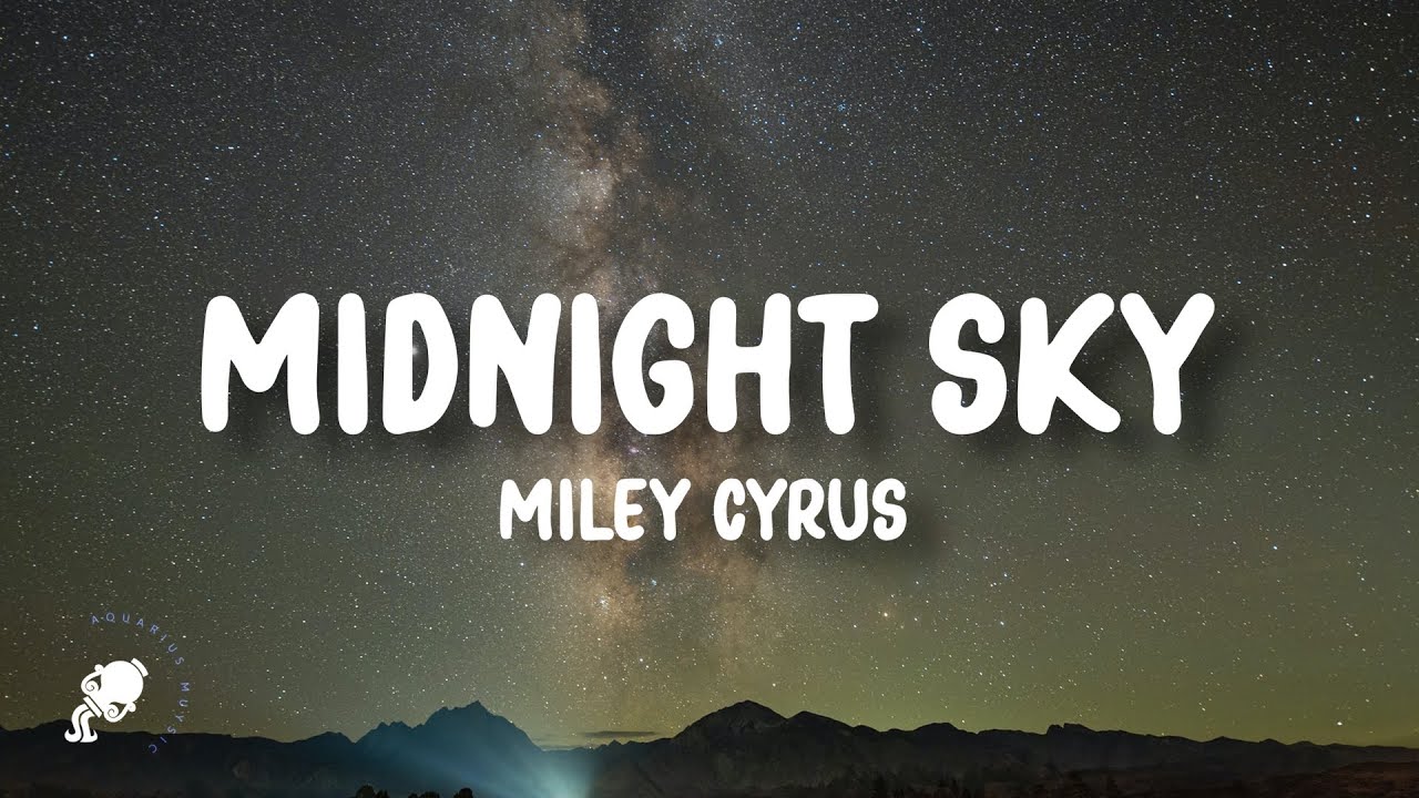 Miley Cyrus - Midnight Sky (Lyrics) - YouTube