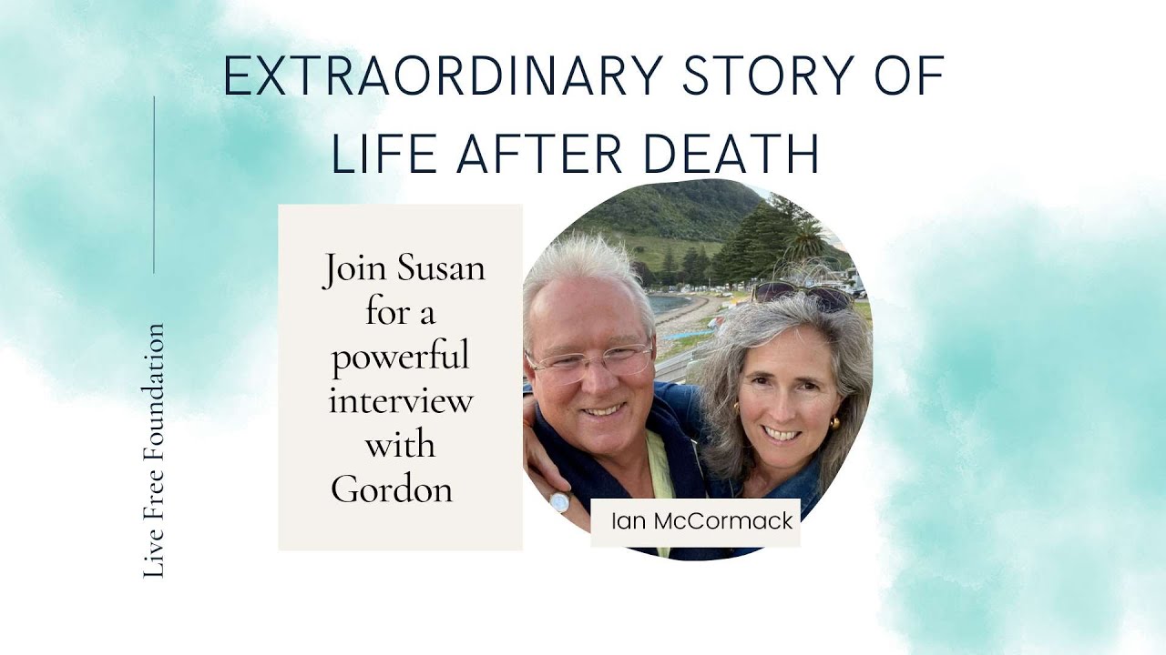 Extraordinary Story of Life after Death with Ian Mccormack and Susan ...