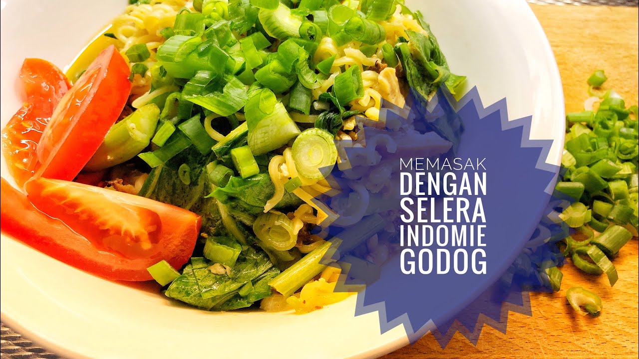Memasak dengan selera Indomie godog. - YouTube
