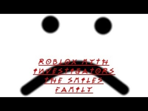 Roblox Myth Investigators Episode 13: Smiles Family Part 3 - YouTube