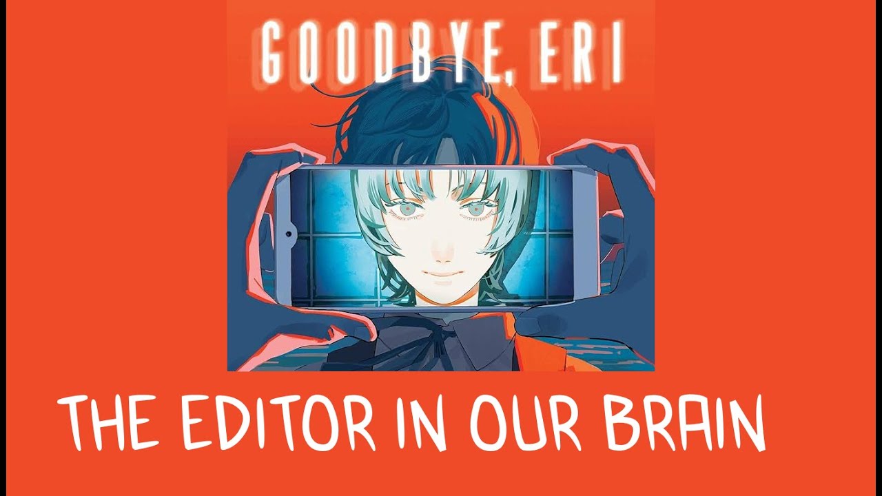 Why I loved Goodbye, Eri - YouTube