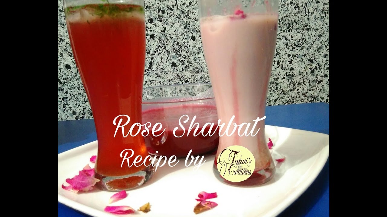 Gulab Sharbat Recipe | How to make Rose Drink at home - Recipe by Tanvi ...