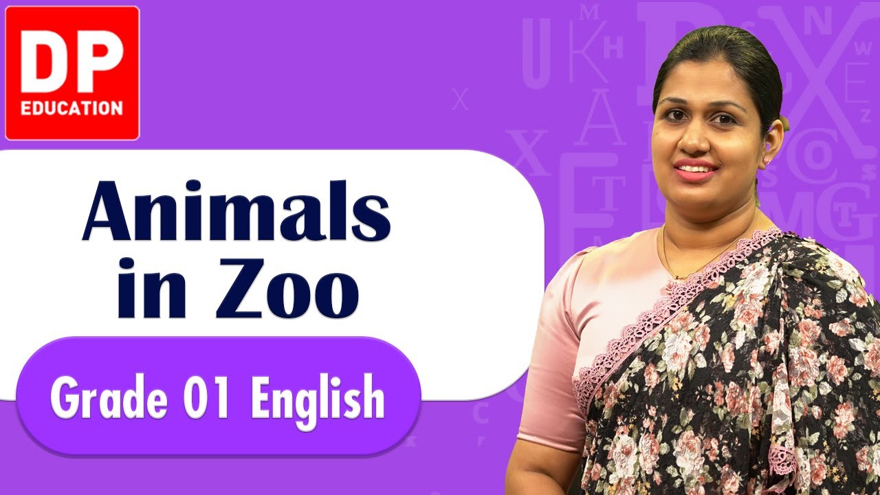 Lesson 14 | Chapter 01 | ANIMALS IN ZOO | Grade 01 English - YouTube