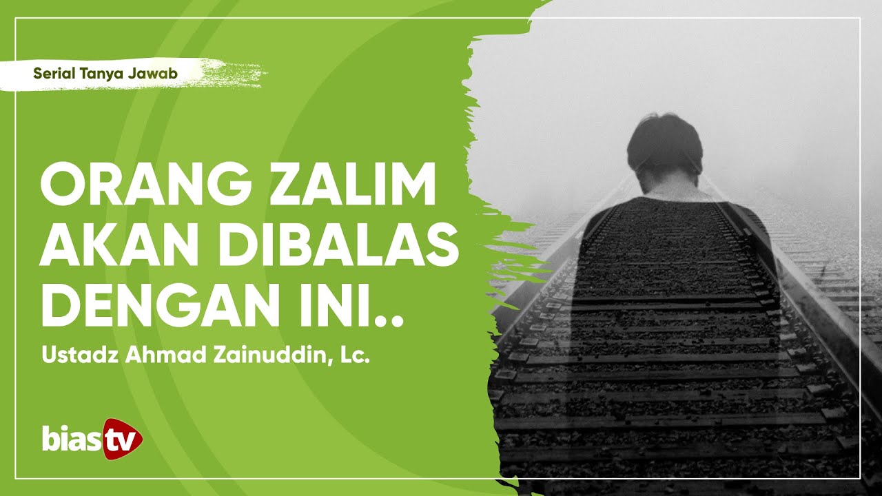Perbuatan Zalim: Balasan untuk Orang Zalim di Akhirat Kelak - Ustadz ...