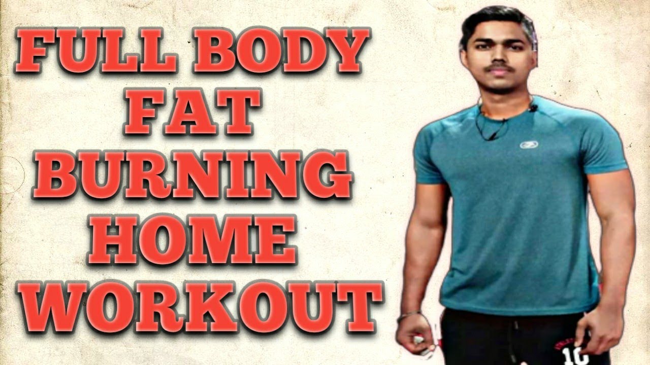 Full Body Fat Burning home Workout |Full Body Fat Loss home Workout ...