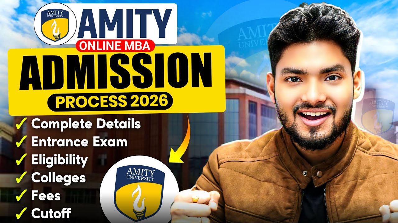 AMITY ONLINE MBA 2026 Admission 📚 Fees,Registration,Eligibility Etc ...