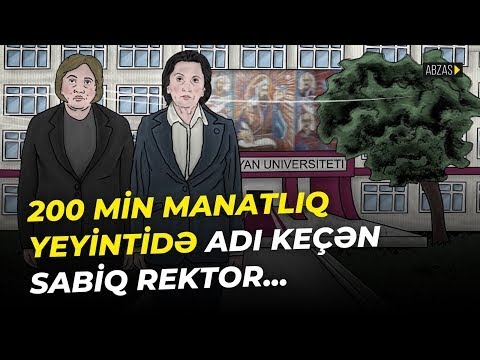 200 min manatlıq yeyintidə adı keçən keçmiş rektor Nurlana Əliyeva