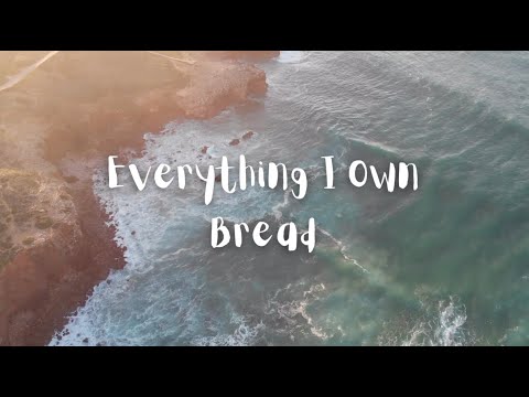 Bread - Everything I Own (Lyrics) - YouTube