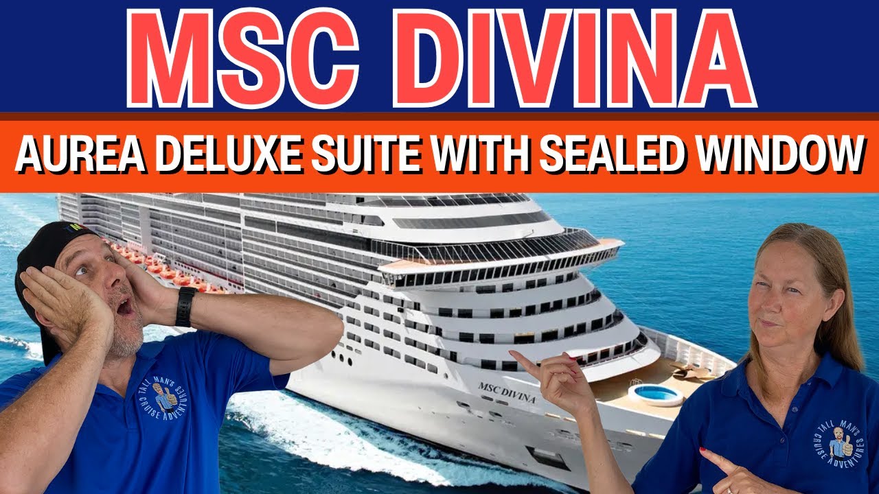 MSC Divina Aurea Deluxe Suite With Sealed Window Cabin 11006 | Tall Man ...