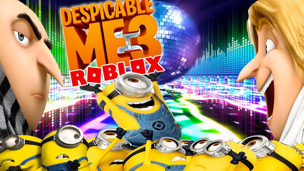 ROBLOX Adventure - DESPICABLE ME 3 MINIONS DANCE OFF!!! - YouTube