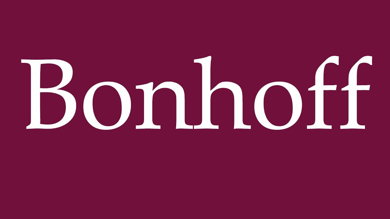 How to Pronounce ''Bonhoff'' Correctly in German - YouTube