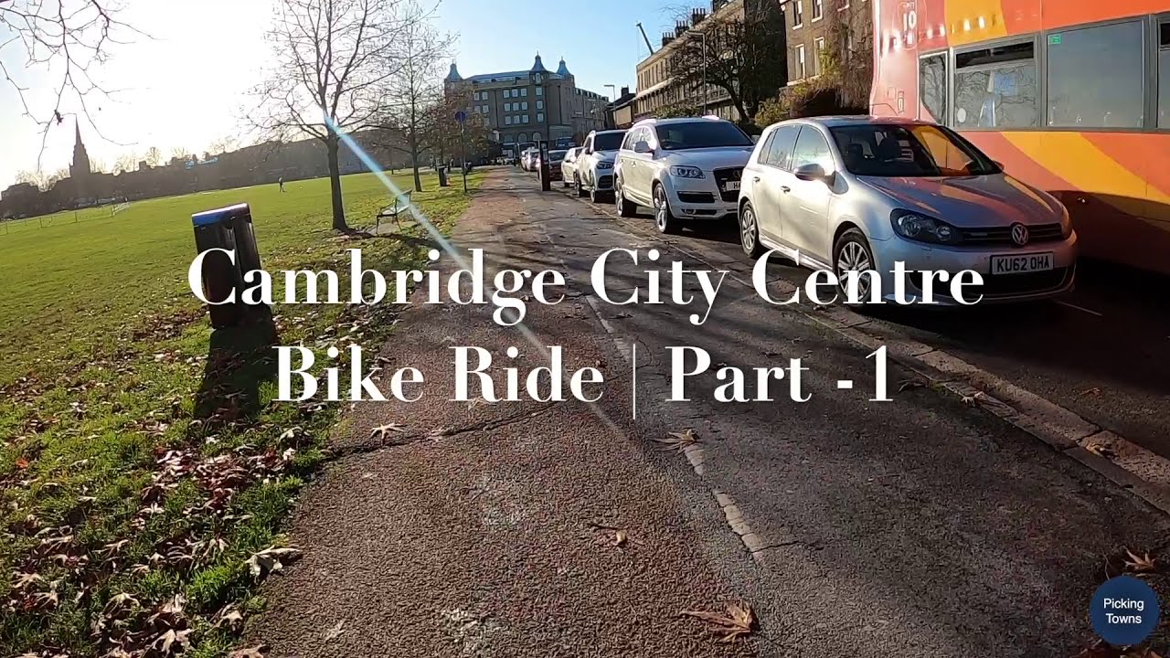 Cambridge, UK City Centre Tour on Bike, Part -1 | Bike Ride | Britain's ...