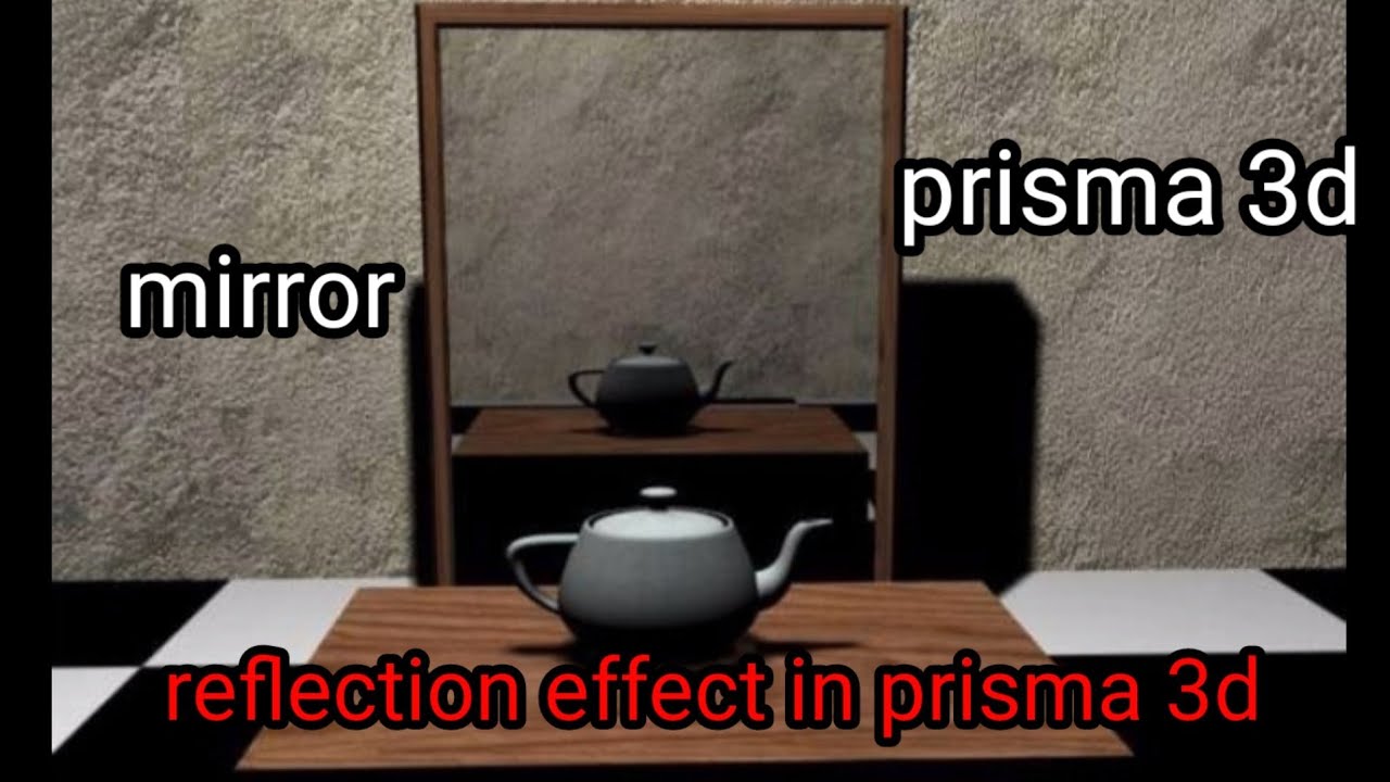 reflection effect in prisma 3d mirror reflection prisma 3d tutorial ...