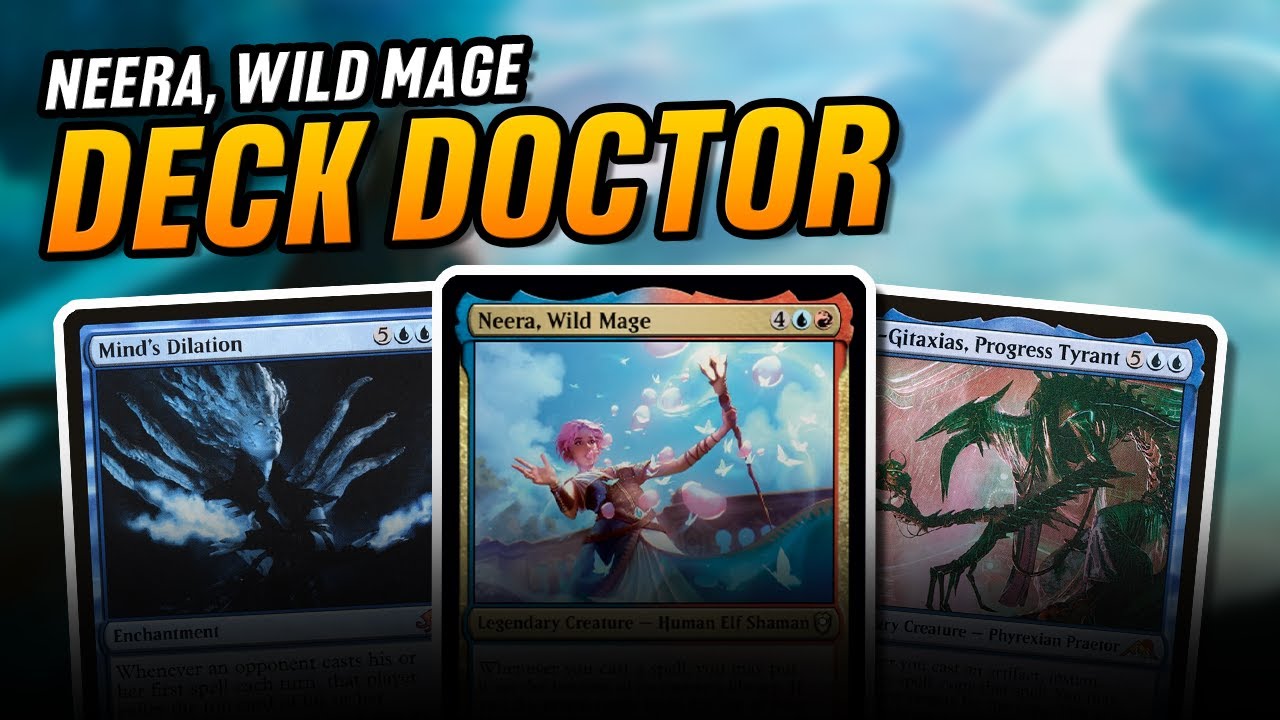 Casual Commander Deck Doctor | Neera, Wild Mage | Casual Magic Ep. 141 ...