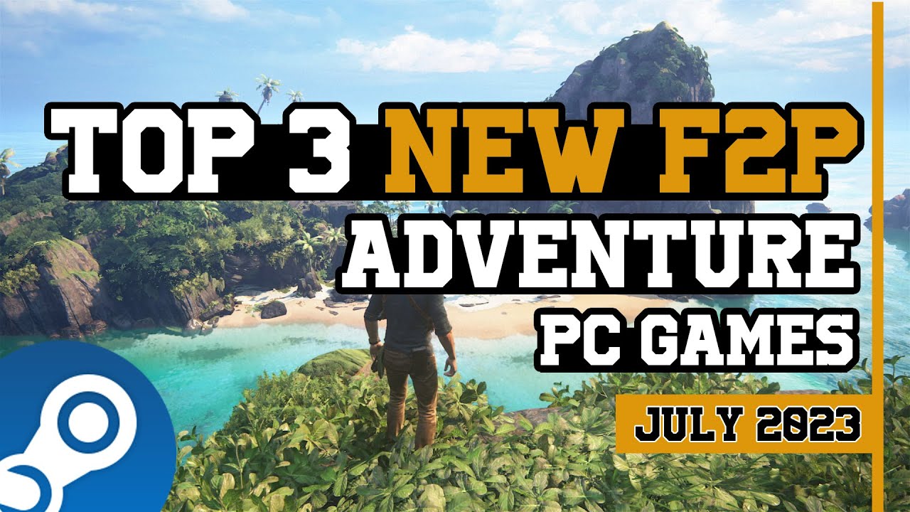 Top 3 New F2P Adventure games on Steam for July - YouTube