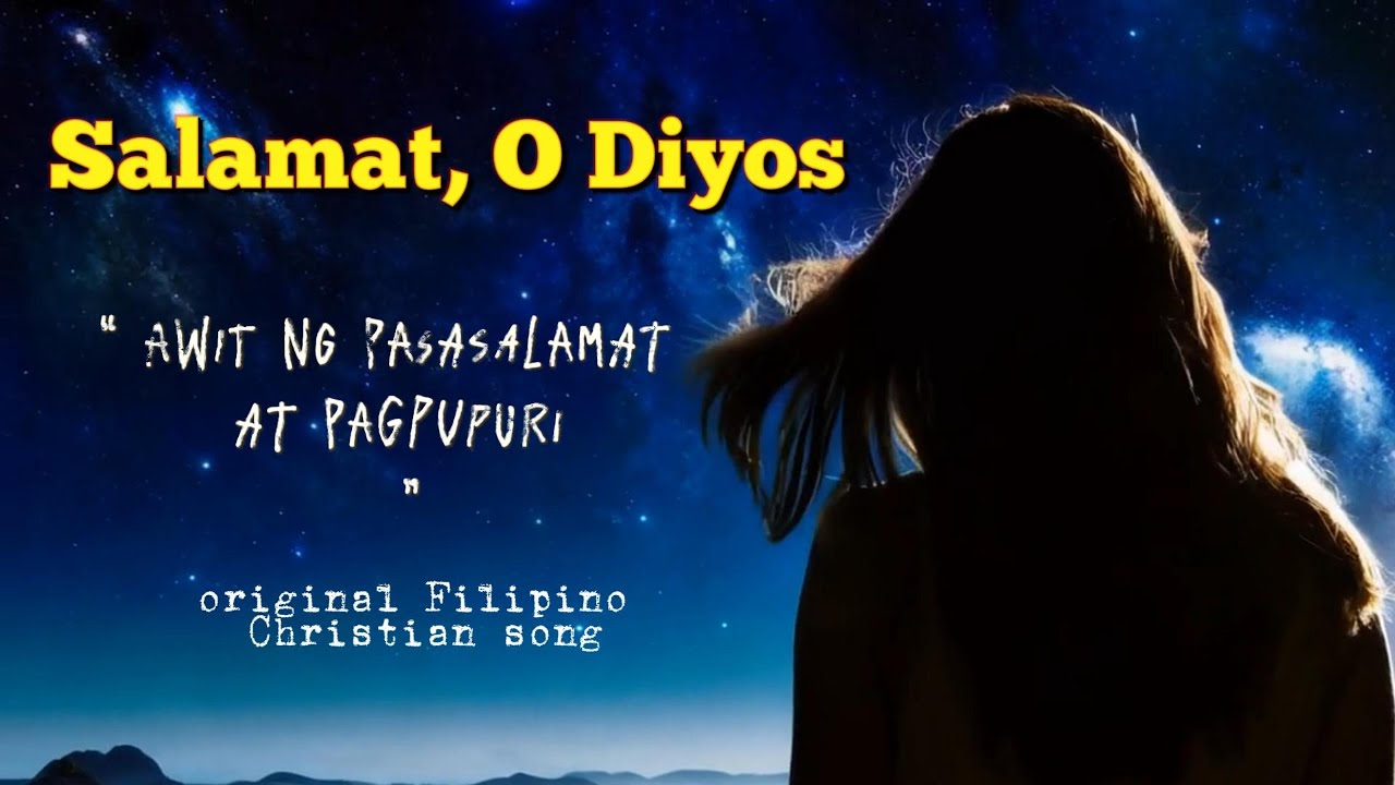 Salamat, O Diyos - Awit ng Pasasalamat at Pagpupuri (Original Filipino ...
