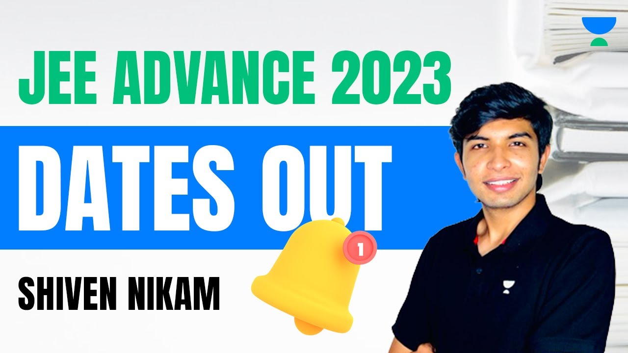 JEE Advance 2023 Dates Out | Shiven Nikam - YouTube