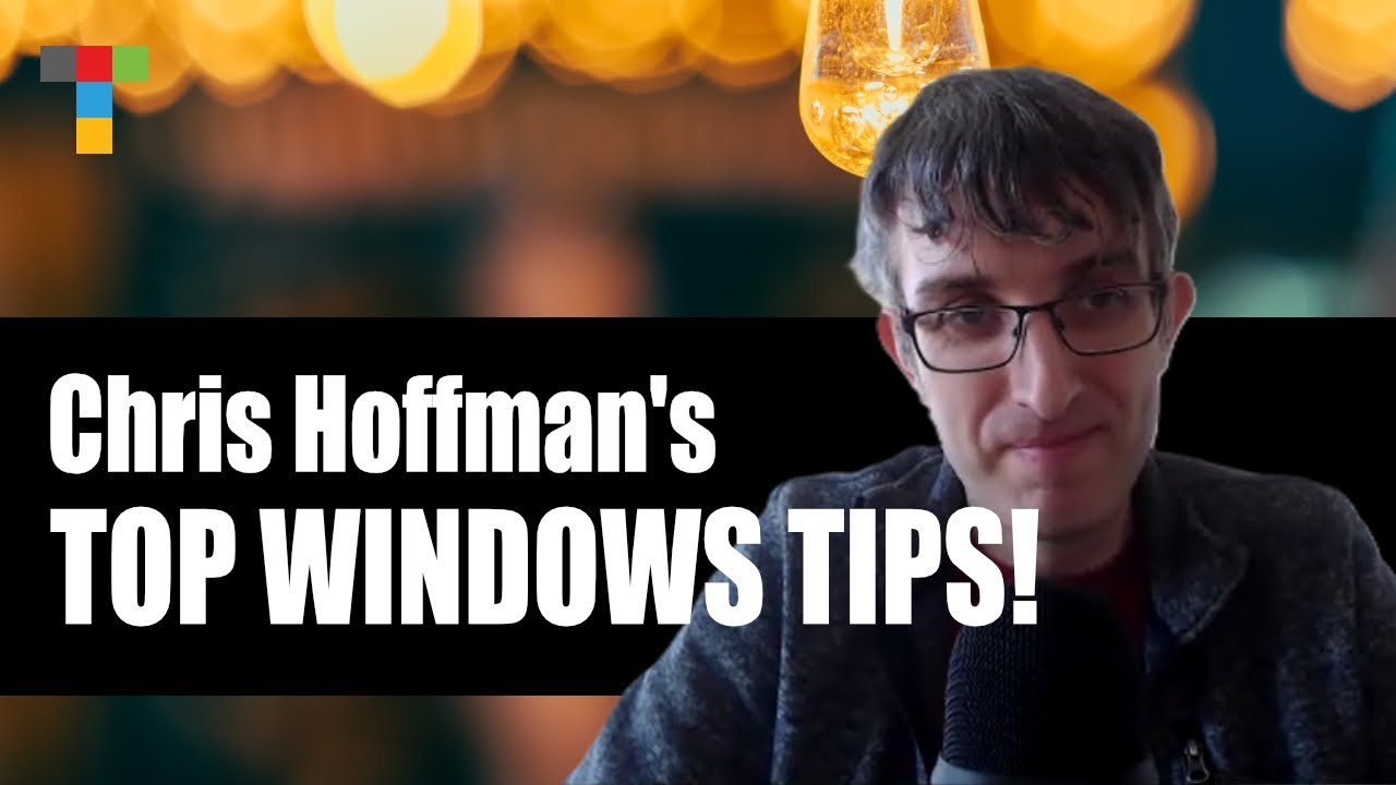 Chris Hoffman's Top Windows Tips! - YouTube