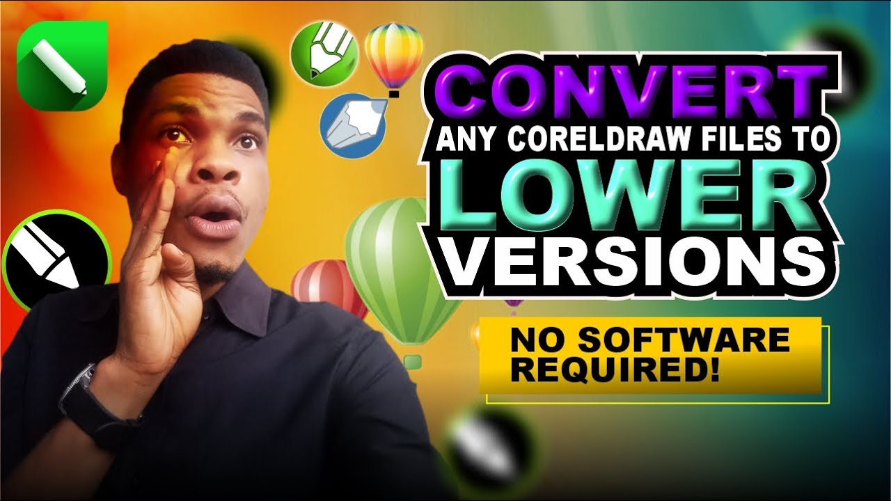 How to Convert Any CorelDraw File to Older version - No Software ...