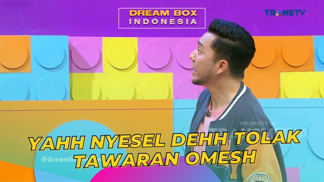 Yahh Nyesel Dehh Tolak Tawaran OMESH | DREAM BOX INDONESIA (1/6/23) P2 - YouTube