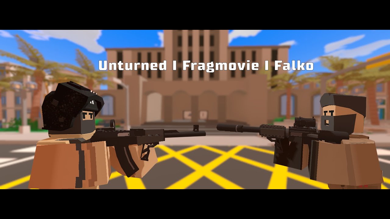 Unturned I Fragmovie I Falko - YouTube