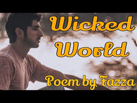 Wicked World || Heart Touching Poem || Poem by Fazza - YouTube