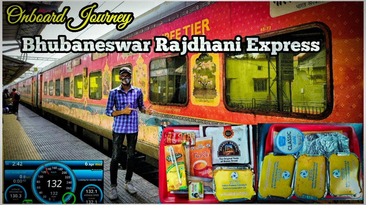 OnBoard Bhubaneswar RAJDHANI Express Journey | New Delhi To Bhubaneswar ...