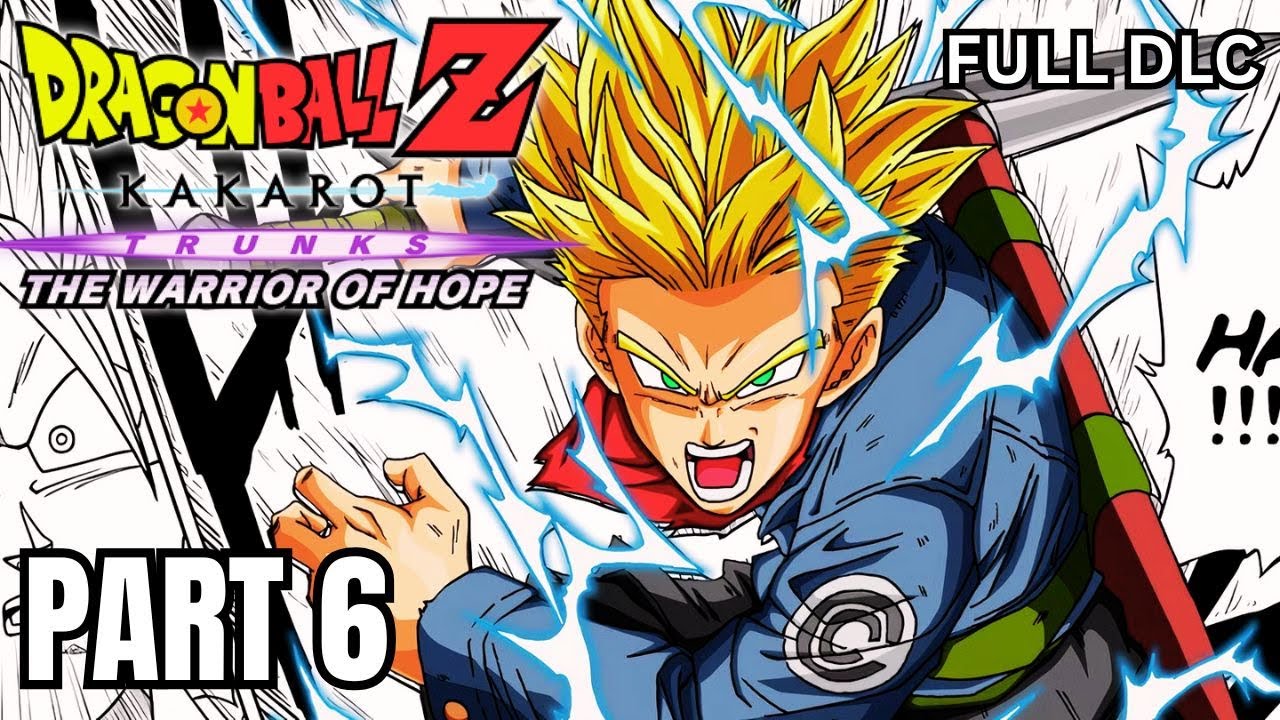 DBZ Kakarot Trunks DLC - Walkthrough Gameplay Part 6 - SUPER SAIYAN ...