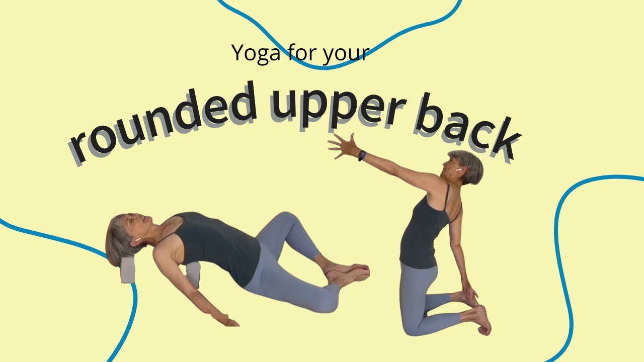 Yoga for rounded shoulders - a focus on upper body posture | Rita ...
