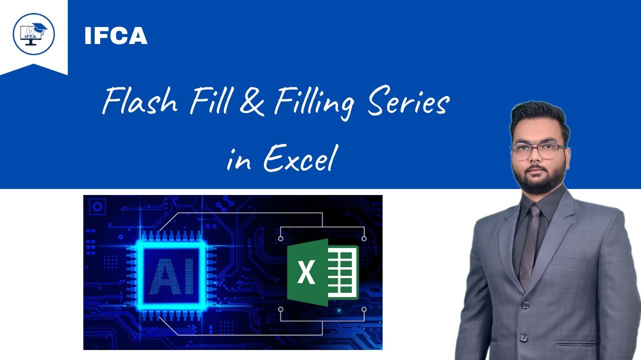 Master Excel Faster: Flash Fill and Filling Series Demystified! 💻🚀 ...