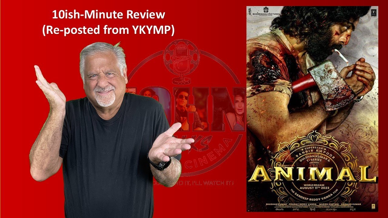 Animal (Hindi) | 10ish-Minute Review | Ranbir Kapoor | Anil Kapoor ...