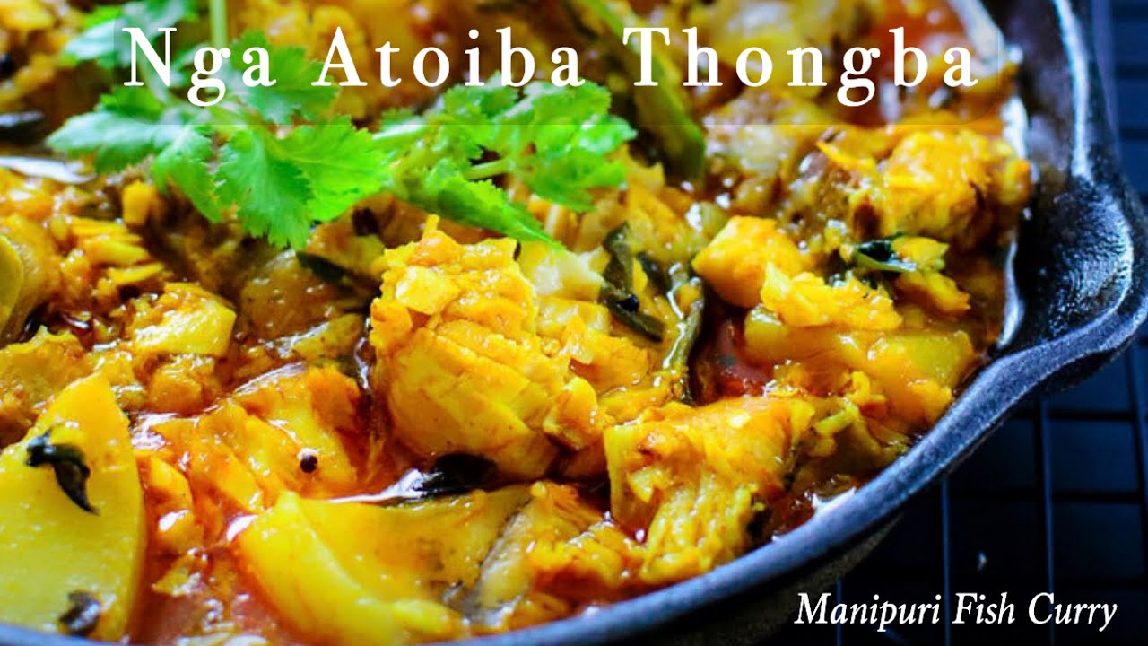 Nga Toina Thongba - Manipuri Fish Curry l With Subtitles l Written ...